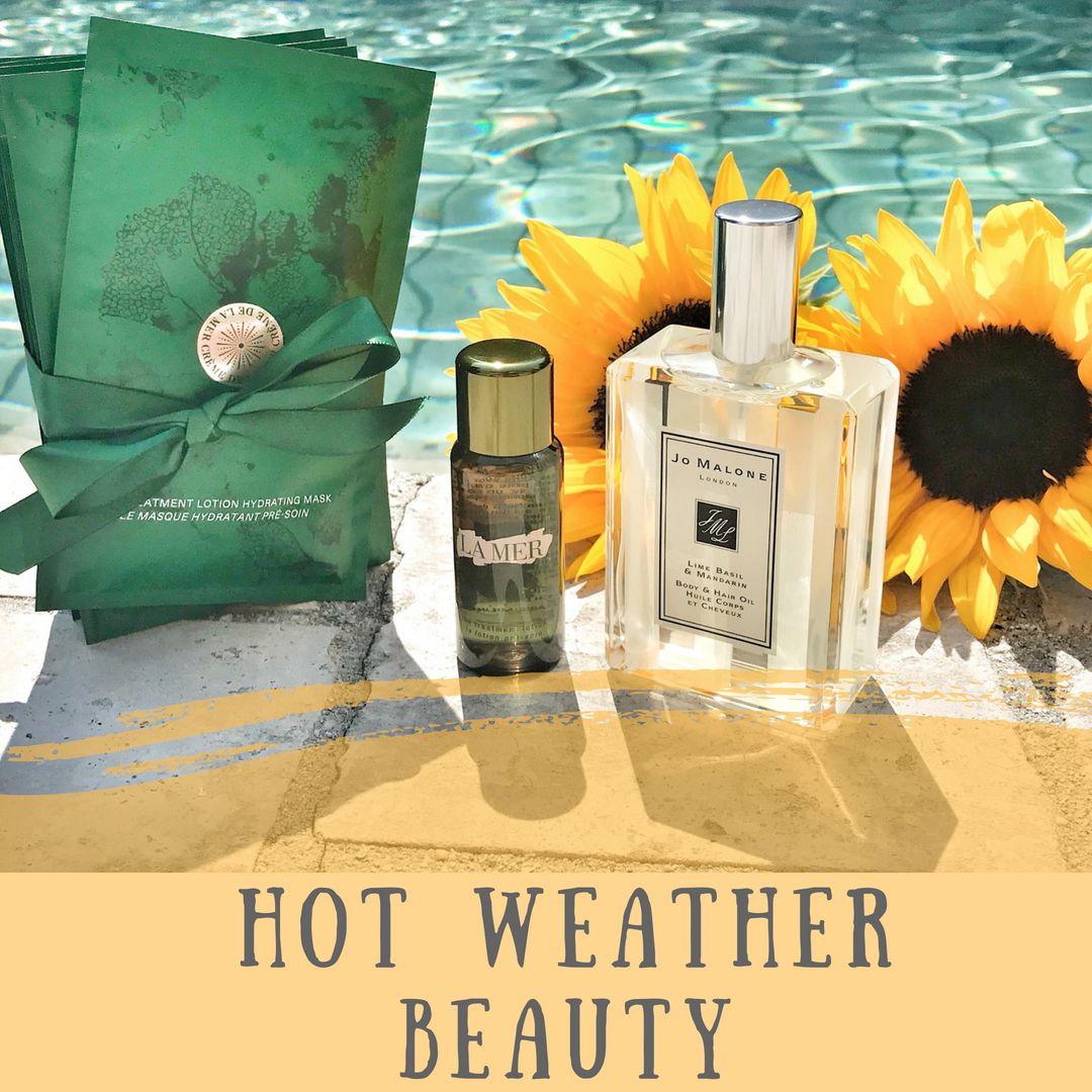 Hot Weather Beauty | Sandra‘s Closet
