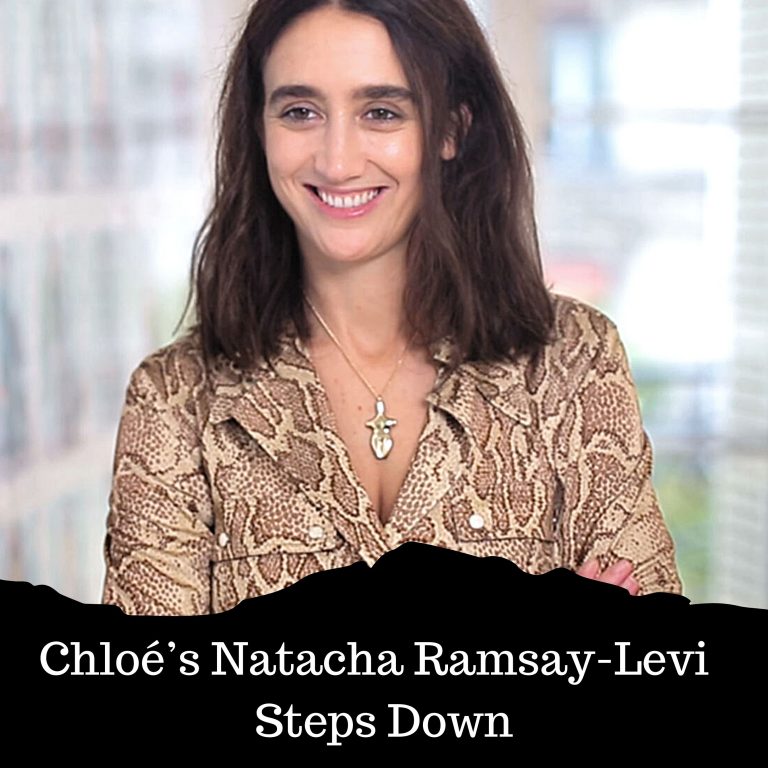 Chloé’s Natacha Ramsay-Levi Steps Down | Sandra‘s Closet